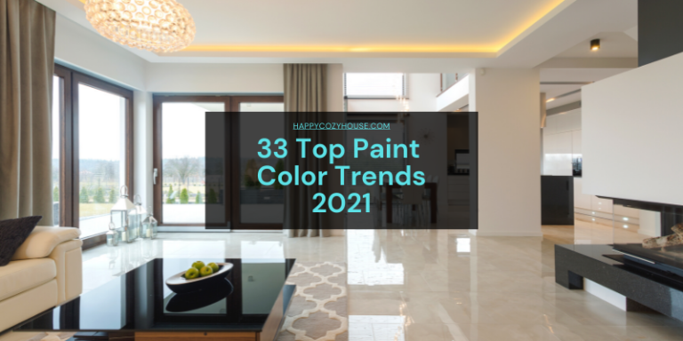 26 Top Paint Color Trends 2021 - HappyCozyHouse